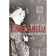 Finding Amelia: The True Story of the Earhart Disappearance: Gillespie ...