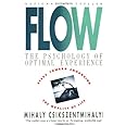 Flow: The Psychology of Optimal Experience: Mihaly Csikszentmihalyi ...