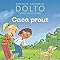 Caca prout: Amazon.fr: Catherine Dolto, Colline Faure-Poirée, Robin: Livres