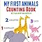 My First Animals Counting Book: Learn the beginning rudiments of number ...