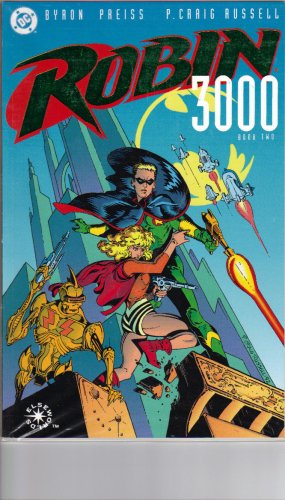 Robin 3000 Book 2 (Elseworlds): Byron Preiss and P. Craig Russell ...