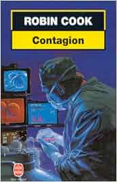 CONTAGION: Amazon.ca: ROBIN COOK: Books