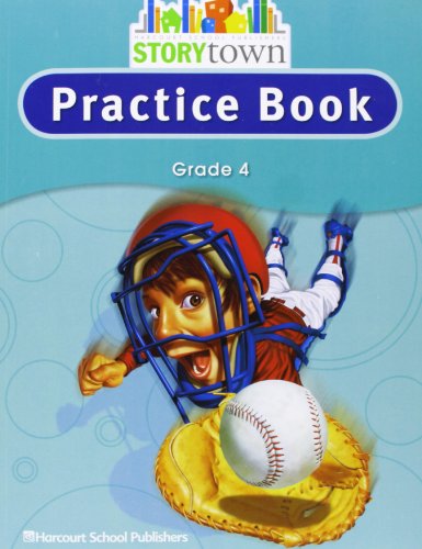 Storytown: Practice Book Student Edition Grade 4: HARCOURT SCHOOL ...