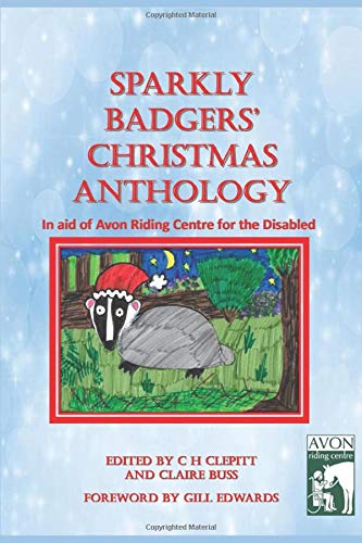 Publication: Sparkly Badgers' Christmas Anthology: In Aid of Avon ...