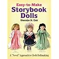 Easy-to-Make Storybook Dolls: A "Novel" Approach to Cloth Dollmaking ...