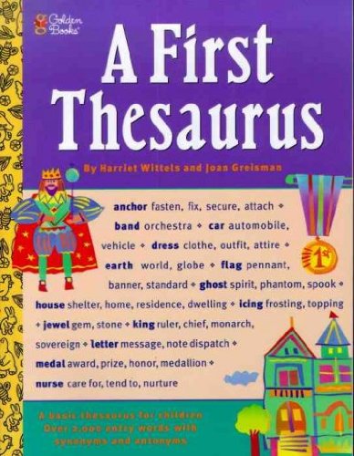 A First Thesaurus - A Basic Thesaurus for Children - Over 2,000 Entry ...