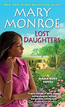 Lost Daughters (A Mama Ruby Book 3) - Kindle edition by Mary Monroe ...