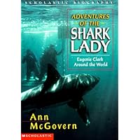 Adventures of the Shark Lady: Engenie Clark Around the World ...