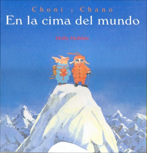 Choni y Chano / Choni and Chano: En La Cima Del Mundo (Spanish Edition ...