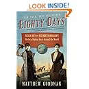 Eighty Days: Nellie Bly and Elizabeth Bisland's History-Making Race ...