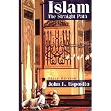 Amazon.com: Islam: The Straight Path: 9780195396003: Esposito, John L ...