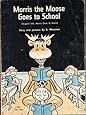 Morris The Moose Goes TO School: B. Wiseman: Amazon.com: Books