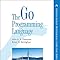 The Go Programming Language [Lingua inglese] : Donovan, Alan A. A ...