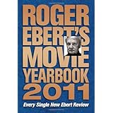 Roger Ebert's Movie Yearbook 2013: 25th Anniversary Edition: Ebert ...