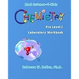 Real Science-4-Kids Chemistry Level 1 Student Text: Dr. Rebecca W ...