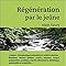 Amazon.fr - Régénération par le jeûne - Alain Saury - Livres