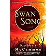 Swan Song: McCammon, Robert: 9781439156735: Amazon.com: Books