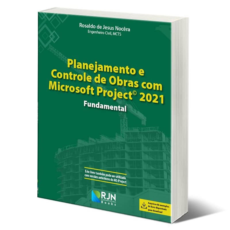 Planejamento e controle de obras com microsoft project 2021 ...