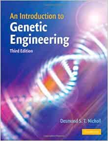 An Introduction to Genetic Engineering: 9780521850063: Medicine ...