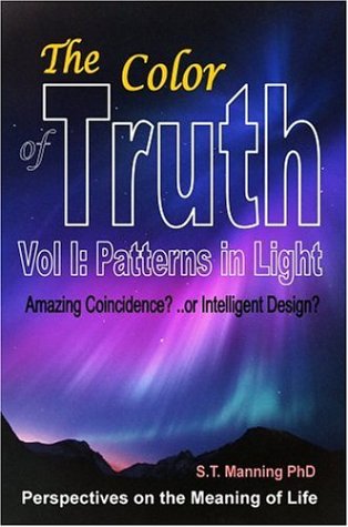 The Color of Truth: Volume 1, Patterns in Light: Manning, S T ...