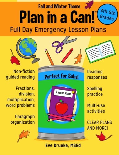 Buy Plan In A Can 4th 5th Grades Full Day Emergency Lesson Plans Buy Plan In A Can 4th 5th Grades Full Day Emergency Lesson Plans