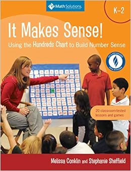 Amazon.com: It Makes Sense! Using the Hundreds Chart to Build Number ...