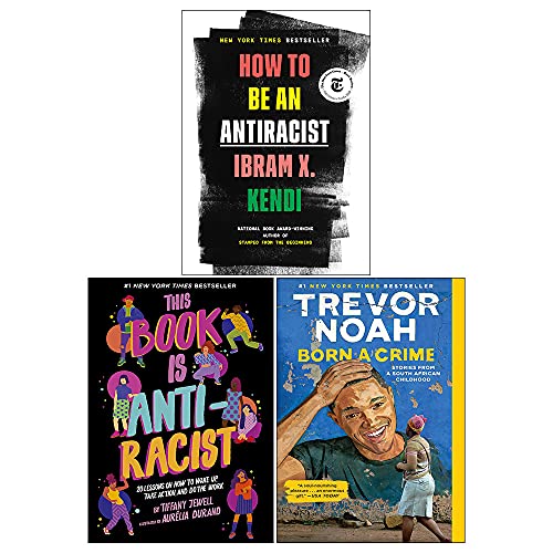 How To Be an Antiracist, This Book Is Anti-Racist, Born A Crime Stories ...