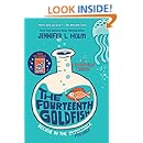 The Fourteenth Goldfish: Jennifer L. Holm: 9780375871146: Amazon.com: Books
