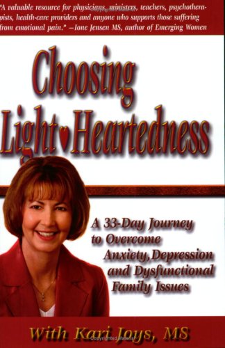 Choosing Light-Heartedness, A 33 Day Journey to Overcome Anxiety ...