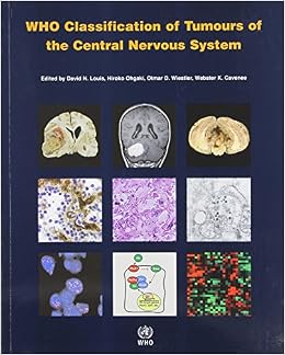 WHO classification of tumours of the central nervous system: Volume 1 ...