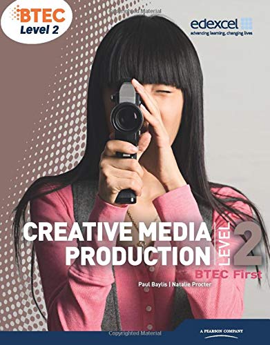 CREATIVE MEDIA PRODUCTION: LEVEL 2 BTEC First: 9781846906732: Media ...