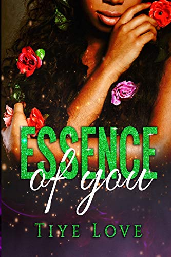 Amazon.com: Essence of You (The Essence Series): 9781072905455: Love ...