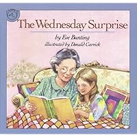 The Wednesday Surprise: Bunting, Eve, Carrick, Donald: 9780395547762 ...