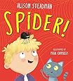 Aaaarrgghh, Spider!: Amazon.co.uk: Lydia Monks: 8601404251351: Books