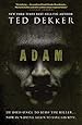Amazon.com: Adam (Dekker Thriller) (8601422177893): Dekker, Ted: Books