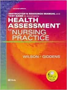 Health Assessment for Nursing Practice: Instructors Resource Kit ...