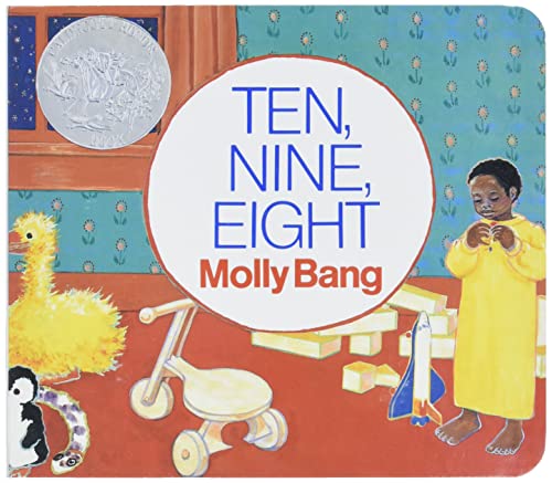 Ten, Nine, Eight Board Book (Caldecott Collection): Bang, Molly, Bang ...