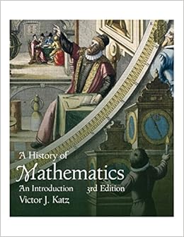 A History of Mathematics (3rd Edition): Katz, Victor J.: 9780321387004 ...