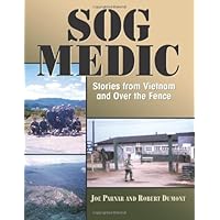 Amazon.com: Sog Medic: Stories from Vietnam and over the Fence ...