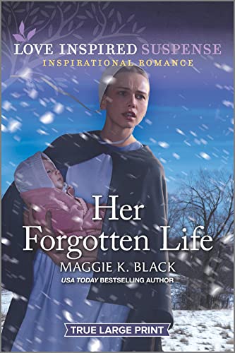 Her Forgotten Life (Love Inspired Suspense (Large Print)): Black, Maggie K.: 9781335588791 ...