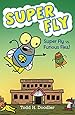 Super Fly: The World's Smallest Superhero!: Todd H. Doodler ...