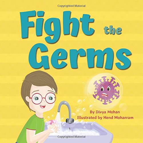 Fight the Germs: Mohan, Divya, Moharram, Hend: 9780648532149: Amazon ...