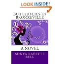 Amazon.com: Butterflies in Bronzeville (9781469903330): Sonya Lavette Bell: Books