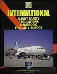 International Flight Safety Rules and Regulations Handbook (World ...