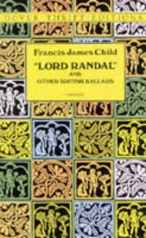 Lord Randal: And Other British Ballads (Dover Thrift Editions): Francis ...