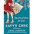 Living The Savvy Life: The Savvy Woman's Guide to Smart Spending and ...