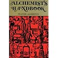 Alchemist's Handbook: Manual for Practical Laboratory Alchemy: Albertus ...