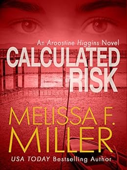 Amazon.com: Calculated Risk (An Aroostine Higgins Novel Book 3) eBook ...