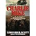 Amazon.com: Charlie Mike: A True Story of Heroes Who Brought Their ...