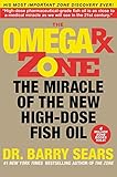 Omega Rx Zone: The Miracle of the New High-Dose Fish Oil (The Zone ...
